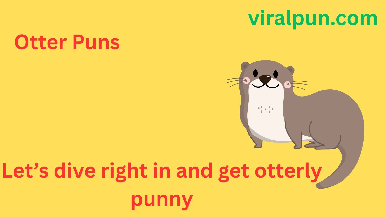 🦦 200+ Otter Puns That Are Otterly Hilarious For 2025