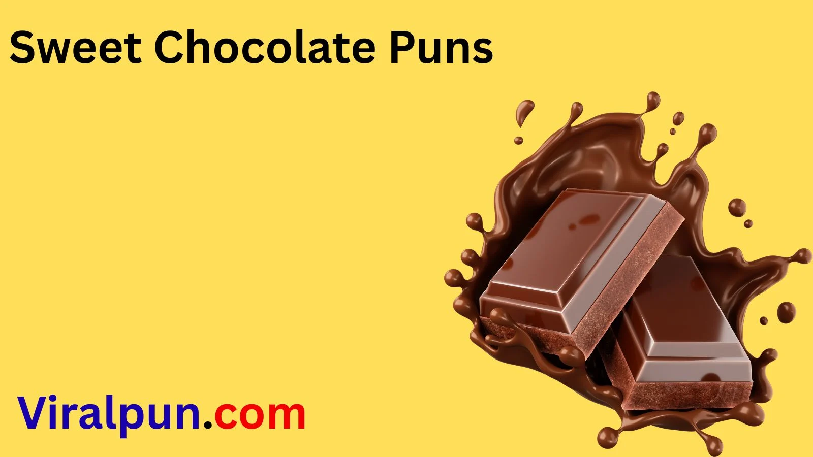 150+ Sweet and Funny Chocolate Puns for Instagram, Captions, and Blogs 🍫