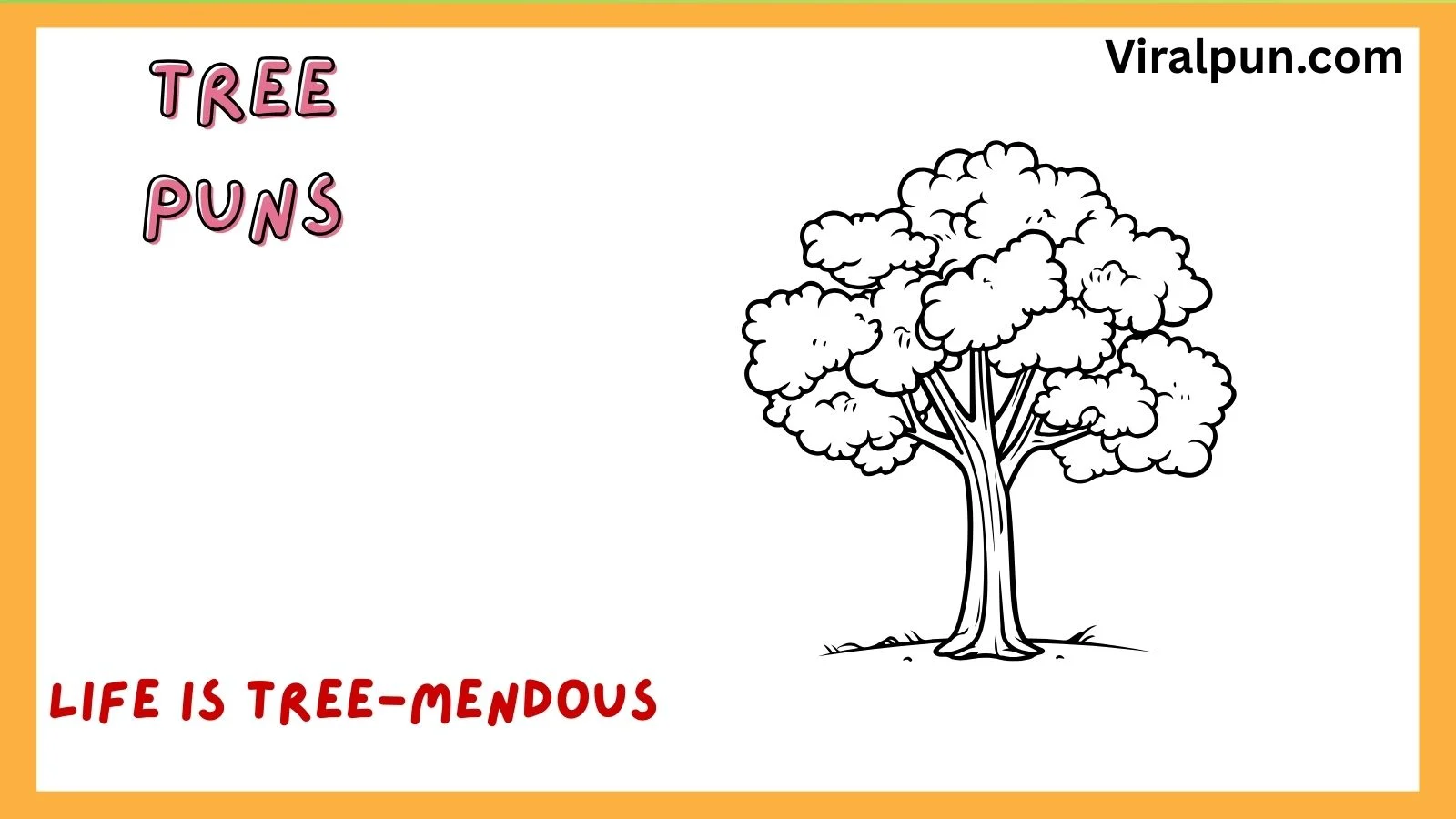 🌳 200+ Tree Puns That’ll Leaf You Smiling For 2025