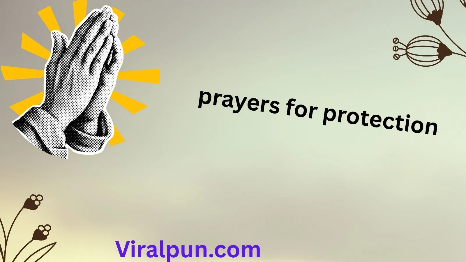 206 +🛡️ Prayers for Protection Against Negativity and Harm
