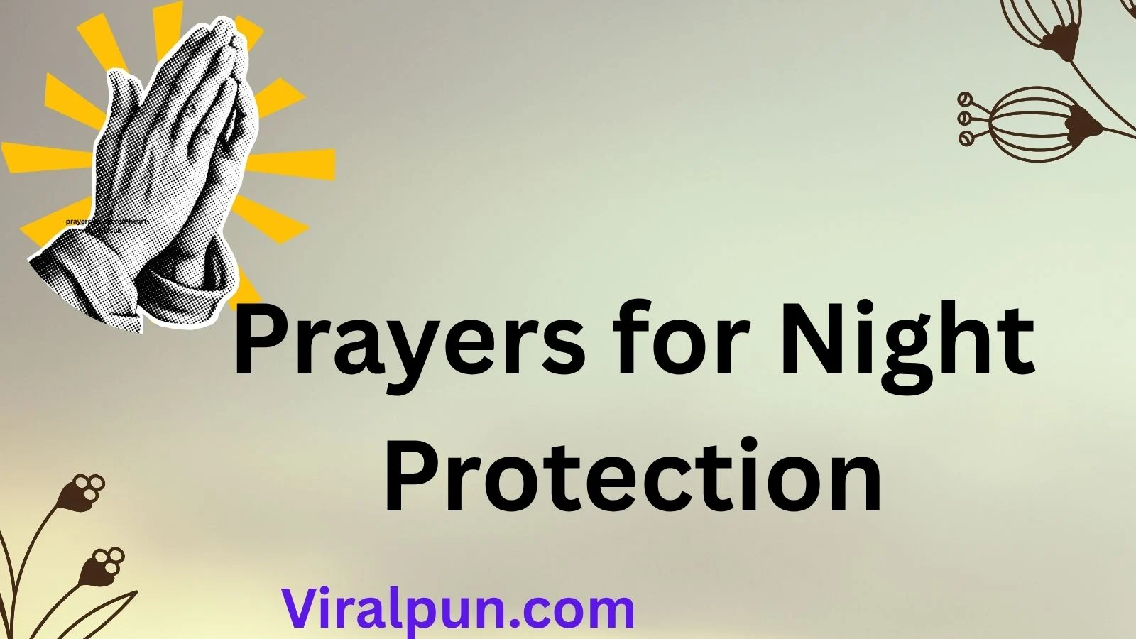540+🙏 Prayers for Night Protection Against Evil and Fear