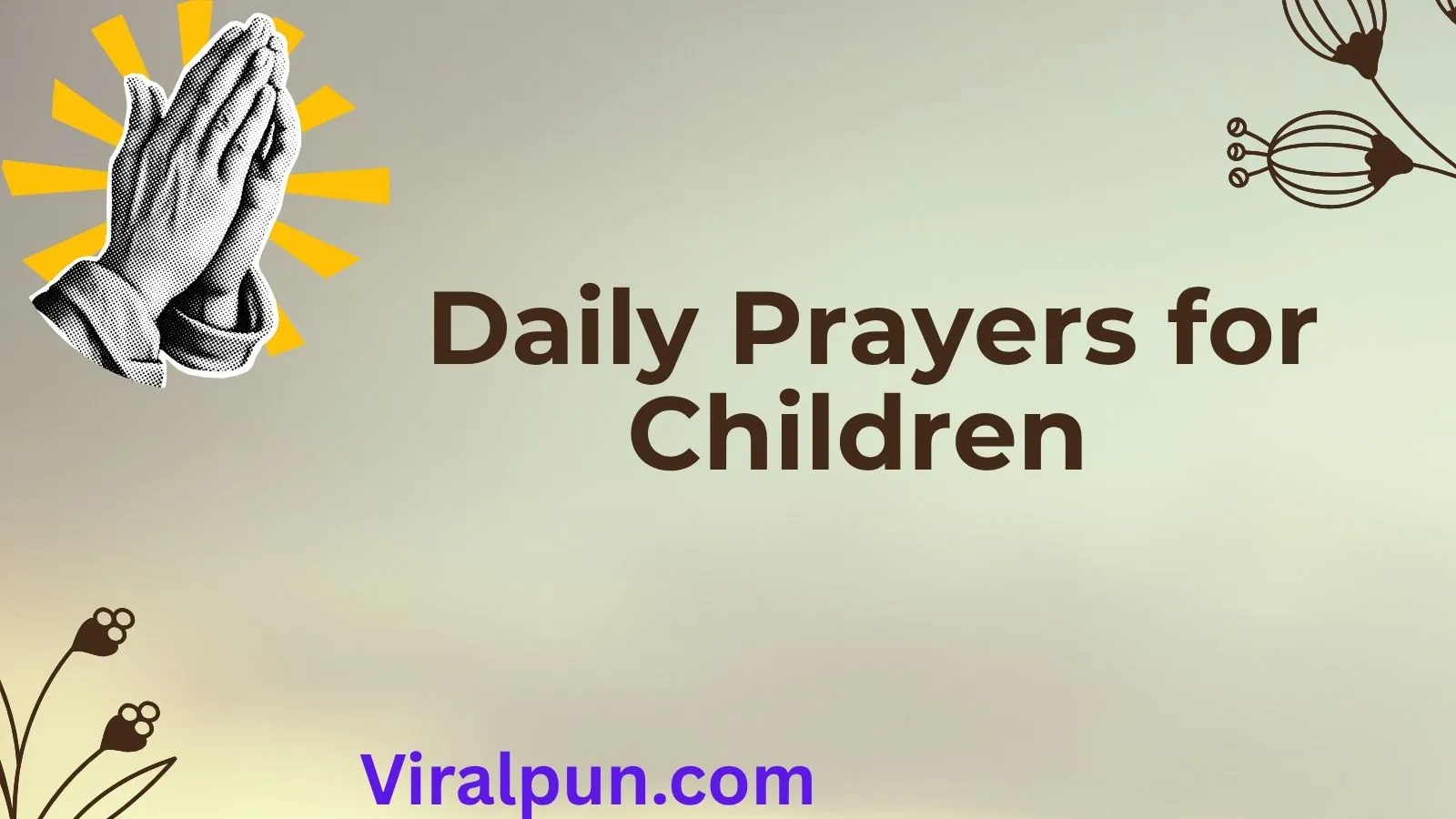 289+🙏 2026 Daily Prayers for Children: Nurturing Faith Every Morning