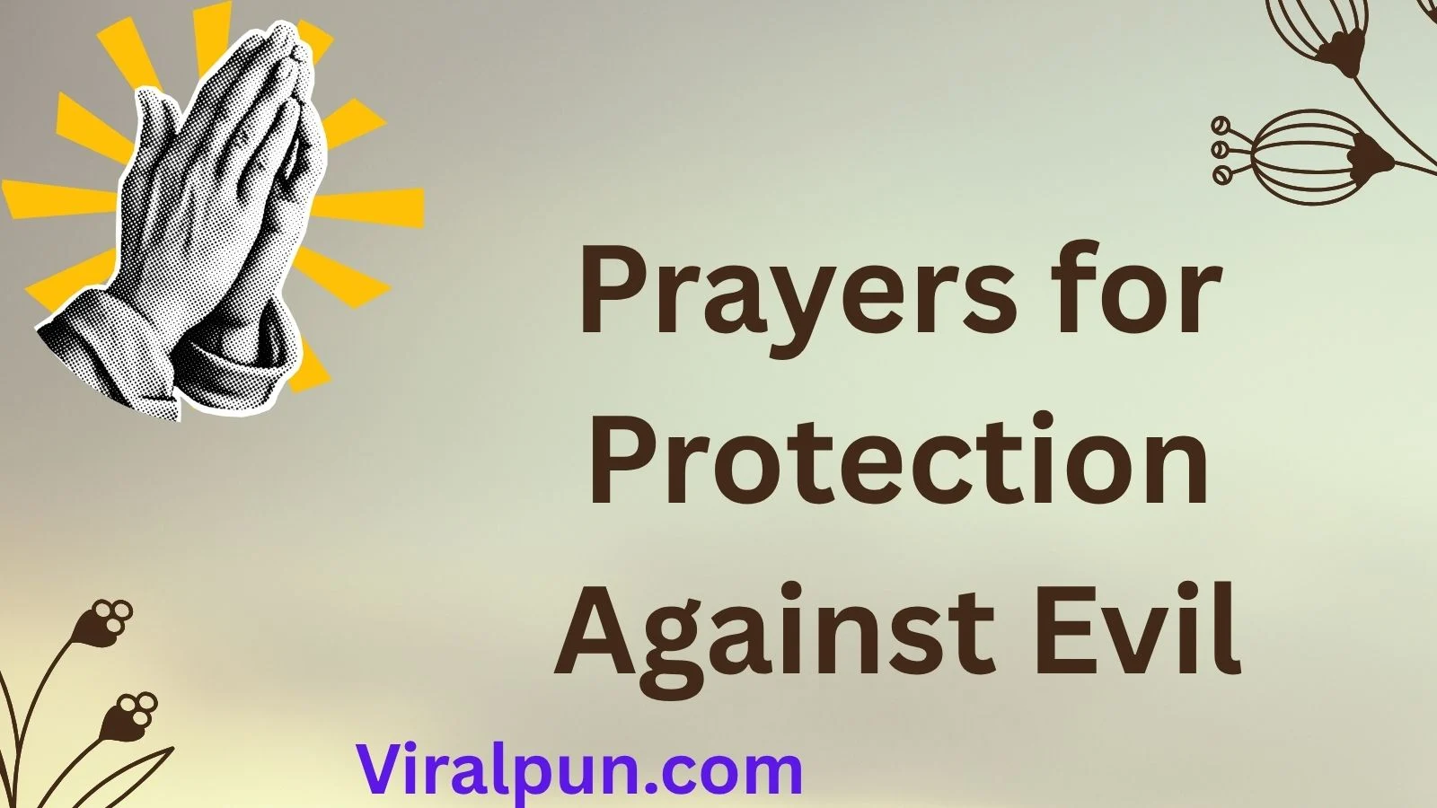 385+🙏 Powerful Daily Prayers for Protection from Evil Forces2025