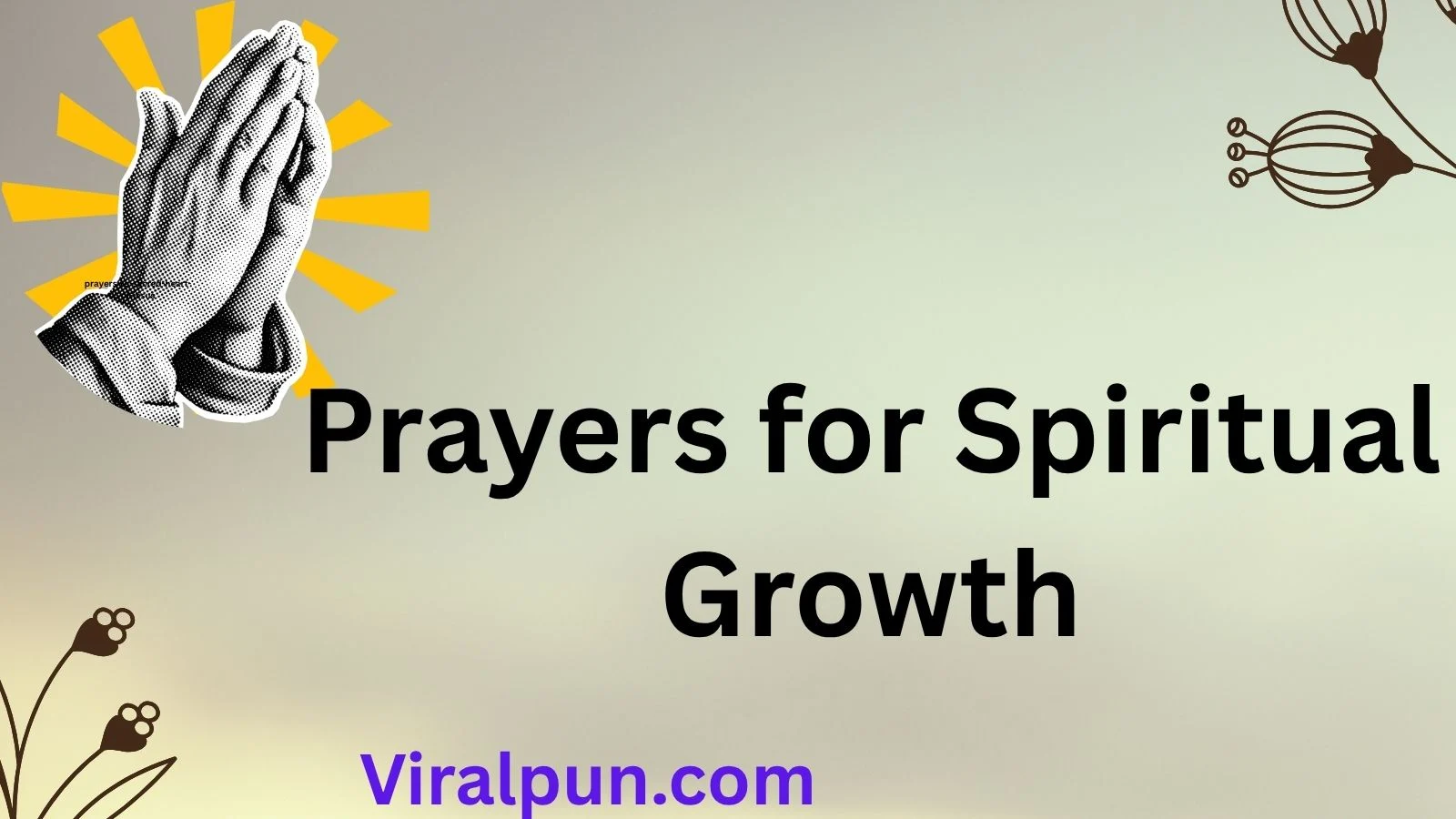 430+🌙 Prayers for Spiritual Growth and Guidance in Difficult Times