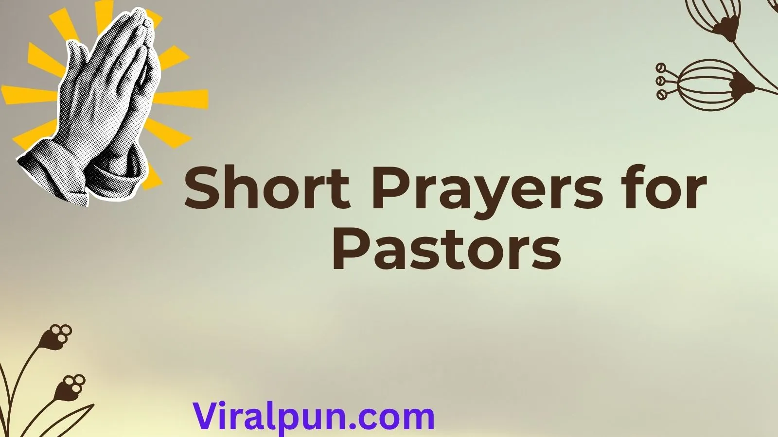 250+📖 2026 Short Prayers for Pastors from Scripture